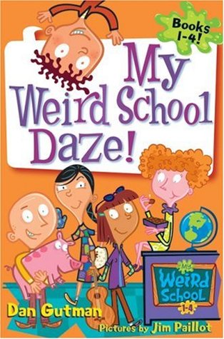 My Weird School Daze!: #1-4 by Dan Gutman — Reviews, Discussion ...
