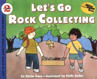 Let's Go Rock Collecting by Roma Gans — Reviews, Discussion, Bookclubs ...