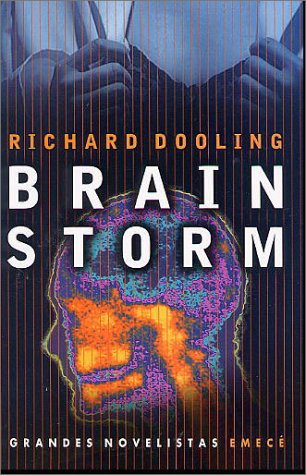 Brain Storm by Richard Dooling — Reviews, Discussion, Bookclubs, Lists