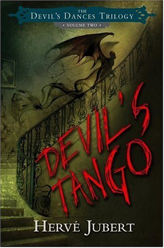 Devil's Tango (The Devil's Dances Trilogy, #2) by Hervé Jubert ...