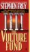 The Vulture Fund by Stephen W. Frey — Reviews, Discussion, Bookclubs, Lists