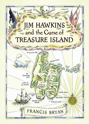 Jim Hawkins And The Curse Of Treasure Island by Francis Bryan — Reviews ...