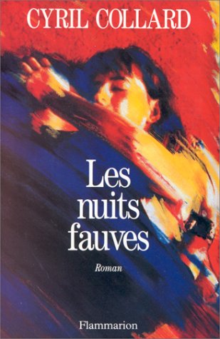 Les Nuits Fauves by Cyril Collard — Reviews, Discussion, Bookclubs, Lists