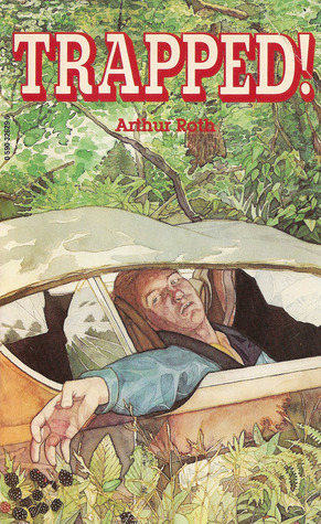 Trapped! by Arthur J. Roth — Reviews, Discussion, Bookclubs, Lists