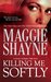 Kiss Me, Kill Me (Secrets of Shadow Falls, #3) by Maggie Shayne — Reviews, Discussion, Bookclubs ...