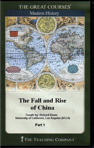 The Fall and Rise of China (Great Courses, #8370) by Richard Baum ...