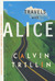 Travels with Alice by Calvin Trillin — Reviews, Discussion, Bookclubs ...