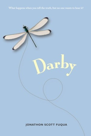 Darby by Jonathon Scott Fuqua — Reviews, Discussion, Bookclubs, Lists