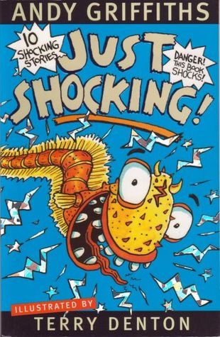 Just Shocking! by Andy Griffiths — Reviews, Discussion, Bookclubs, Lists