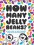 How Many Jelly Beans? by Andrea Menotti — Reviews, Discussion ...