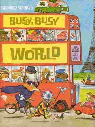It's a Busy, Busy World by Richard Scarry — Reviews, Discussion ...