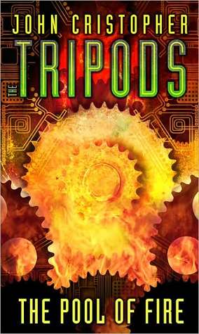 The Pool of Fire (The Tripods, #3) by John Christopher — Reviews ...