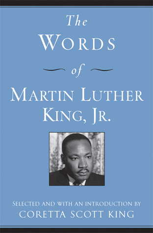 The Words of Martin Luther King, Jr. by Martin Luther King Jr ...