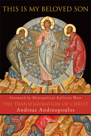 This Is My Beloved Son: The Transfiguration of Christ by Andreas ...