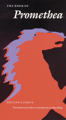 The Book of Promethea by Hélène Cixous — Reviews, Discussion, Bookclubs ...