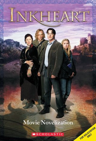 Inkheart Movie Novelization by Jane B. Mason — Reviews, Discussion ...