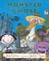 Monster Goose by Judy Sierra — Reviews, Discussion, Bookclubs, Lists