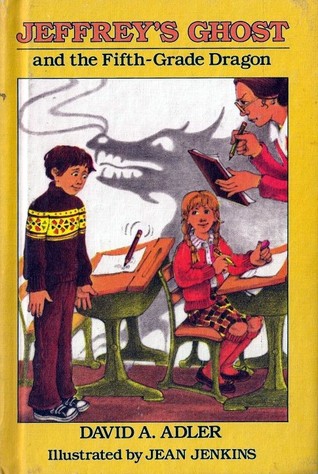 Jeffrey's Ghost and the Fifth-Grade Dragon (Jeffrey's Ghost, #2) by ...