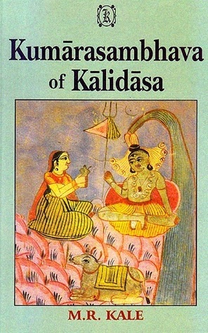 Kumarasambhava of Kalidasa by Kālidāsa — Reviews, Discussion, Bookclubs, Lists