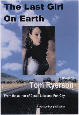 Book Review: The Last Girl On Earth: A Novel | Evilcyclist's Bookshelf