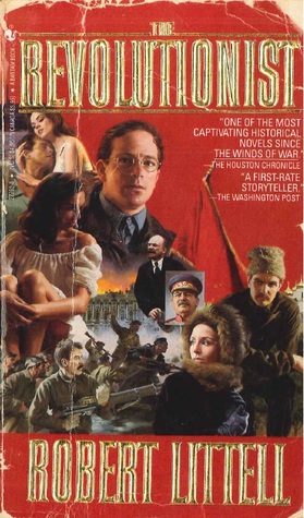 The Revolutionist by Robert Littell — Reviews, Discussion, Bookclubs, Lists