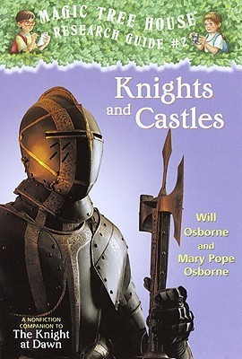 Knights and Castles (Magic Tree House Research Guide, #2) by Will ...