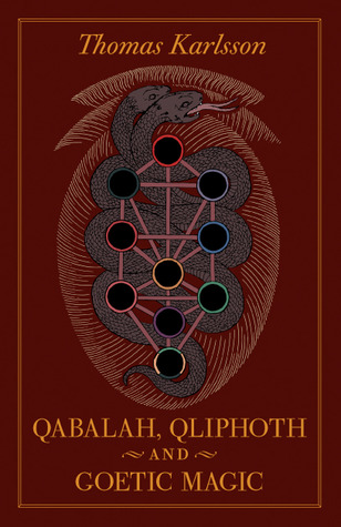 Qabalah, Qliphoth and Goetic Magic by Thomas Karlsson — Reviews ...
