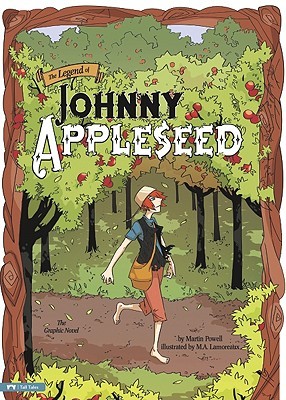 The Legend of Johnny Appleseed by Martin Powell — Reviews, Discussion ...