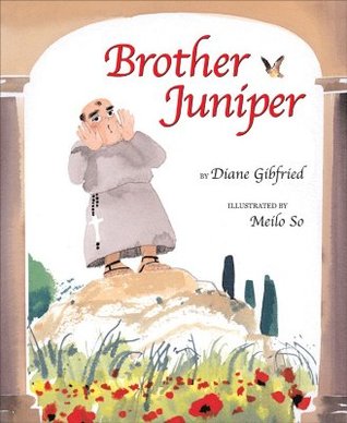 Brother Juniper by Diane Gibfried — Reviews, Discussion, Bookclubs, Lists
