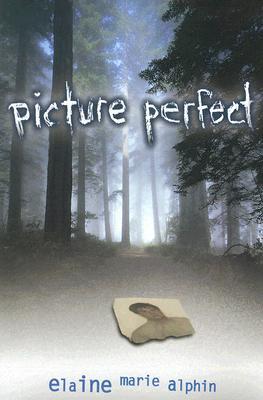 Picture Perfect by Elaine Marie Alphin — Reviews, Discussion, Bookclubs ...