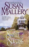 Sweet Success by Susan Mallery — Reviews, Discussion, Bookclubs, Lists
