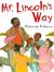 Mr. Lincoln's Way by Patricia Polacco — Reviews, Discussion, Bookclubs ...