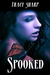 Spooked by Tracy Sharp — Reviews, Discussion, Bookclubs, Lists