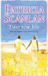 Two For Joy by Patricia Scanlan — Reviews, Discussion, Bookclubs, Lists