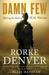 Damn Few: Making the Modern SEAL Warrior by Rorke Denver — Reviews ...
