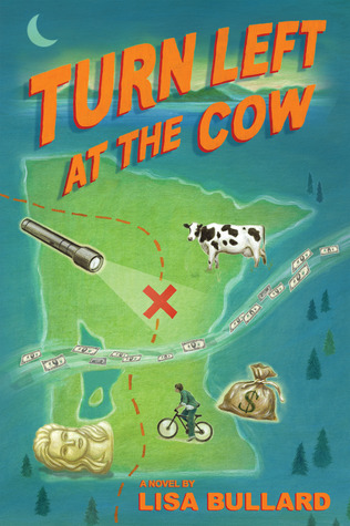Turn Left at the Cow by Lisa Bullard — Reviews, Discussion, Bookclubs ...