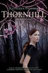 Review: Thornhill: A Hemlock Novel | YA on my Mind
