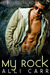 My Rock by Alli Carr — Reviews, Discussion, Bookclubs, Lists