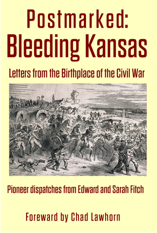 Postmarked: Bleeding Kansas by Chad Lawhorn — Reviews, Discussion ...