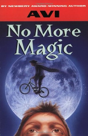 No More Magic by Avi — Reviews, Discussion, Bookclubs, Lists