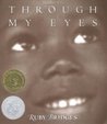 Through My Eyes by Ruby Bridges — Reviews, Discussion, Bookclubs, Lists