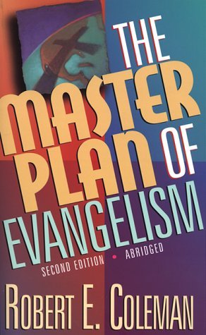 The Master Plan of Evangelism by Robert E. Coleman — Reviews ...