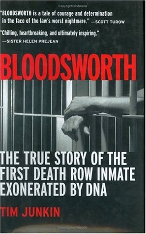 Bloodsworth: The True Story of the First Death Row Inmate Exonerated by ...