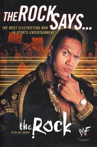 The Rock Says...: The Most Electrifying Man in Sports-Entertainment by ...