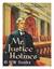 Mr Justice Holmes by Clara Ingram Judson — Reviews, Discussion ...