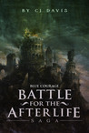 Blue Courage – Battle for the Afterlife by C.J. Davis | Rosie Amber