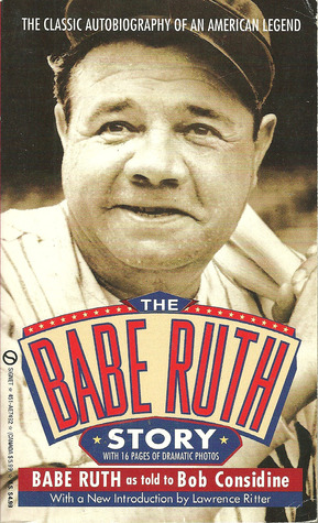 The Babe Ruth Story by Babe Ruth — Reviews, Discussion, Bookclubs, Lists