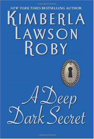 A Deep Dark Secret by Kimberla Lawson Roby — Reviews, Discussion ...
