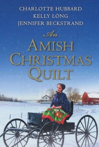My review of “An Amish Christmas Quilt” by Charlotte Hubbard, Kelly ...