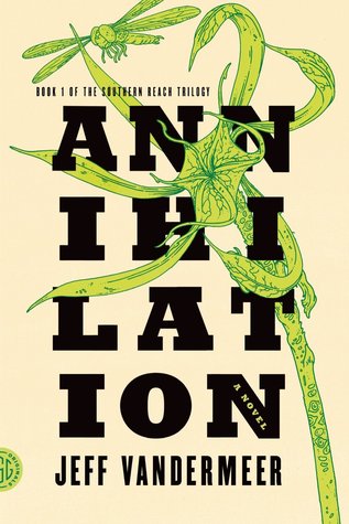 Annihilation (Southern Reach #1) by Jeff VanderMeer – (including books)
